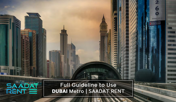 Dubai Metro - Stations, lines, fares and rules | Saadatrent